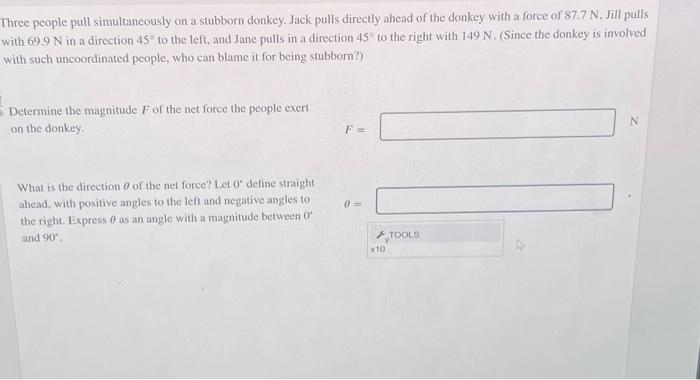 Solved Three people pull simultaneously on a stubborn | Chegg.com