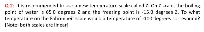 Solved Q-2: It is recommended to use a new temperature scale | Chegg.com