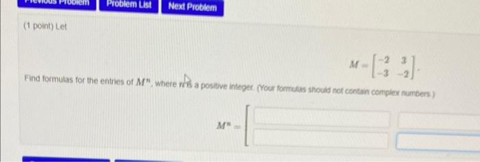 Solved Find formulas for the entries of Mn, where mB a | Chegg.com