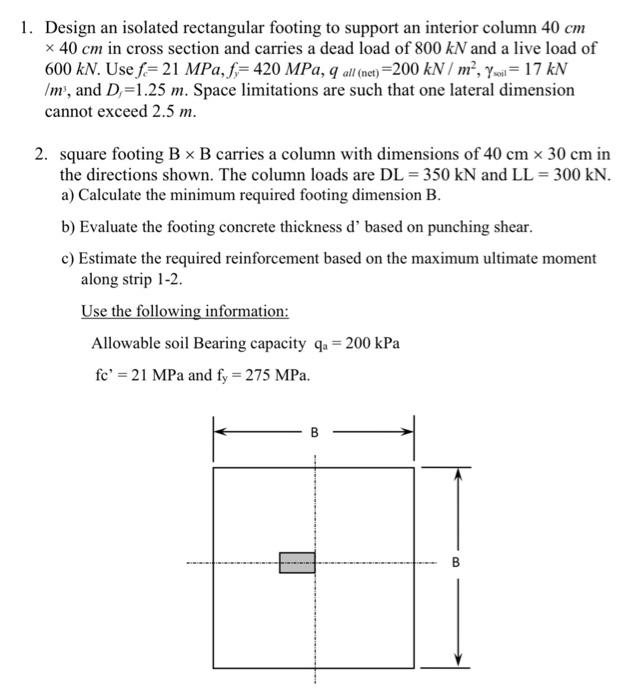 Solved 1. Design an isolated rectangular footing to support | Chegg.com