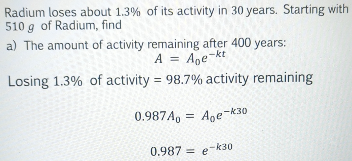 Solved Radium loses about 1.3% ﻿of its activity in 30 | Chegg.com
