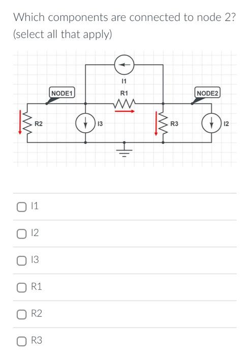 Solved Which components are connected to node 1 ? (select | Chegg.com