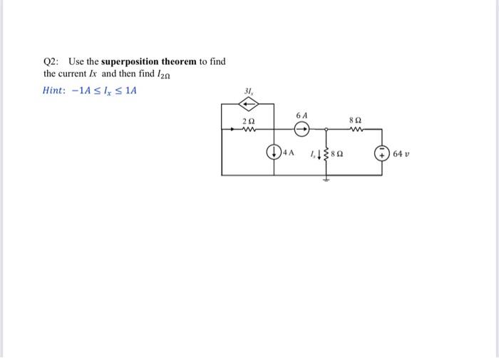 Solved Q2: Use the superposition theorem to find the current | Chegg.com