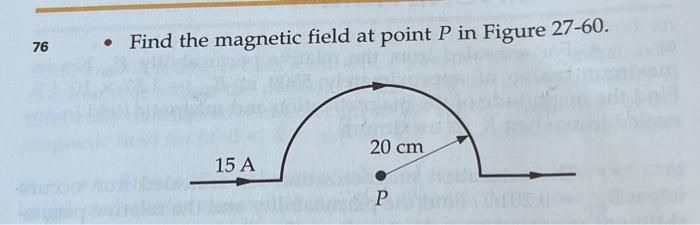 Solved 76 • Find the magnetic field at point P in Figure | Chegg.com