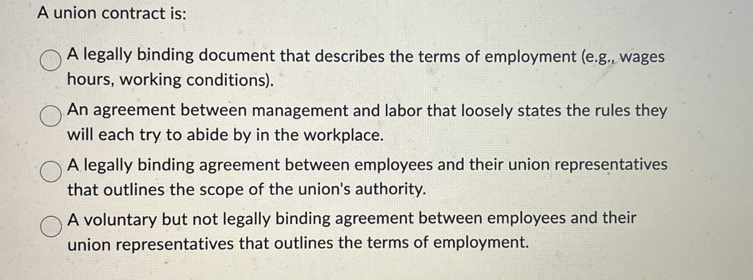 Solved A union contract is:A legally binding document that | Chegg.com
