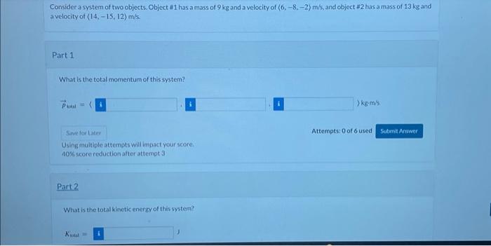 Solved Consider a system of two objects. Object $1 has a | Chegg.com