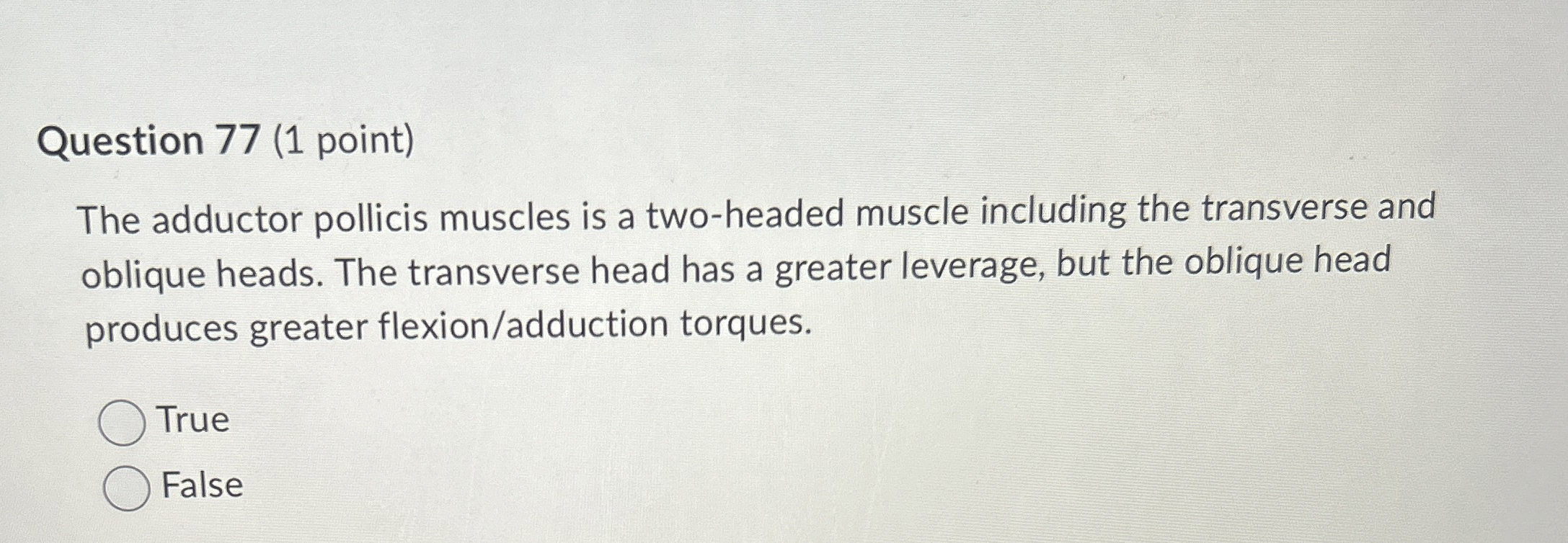 Solved Question 77 (1 ﻿point)The adductor pollicis muscles | Chegg.com