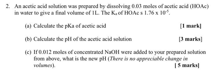 Solved 2. An acetic acid solution was prepared by dissolving | Chegg.com