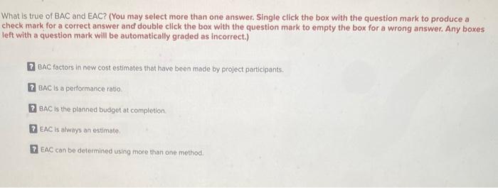 Solved What is true of BAC and EAC? (You may select more | Chegg.com
