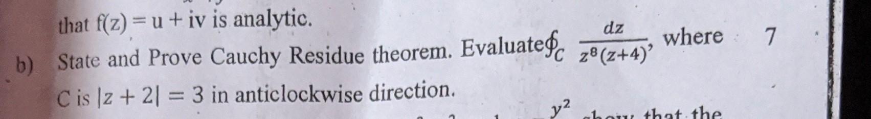 Solved that f(z)=u+iv is analytic. ) State and Prove Cauchy | Chegg.com