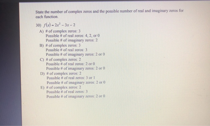 Solved State the number of complex zeros and the possible | Chegg.com