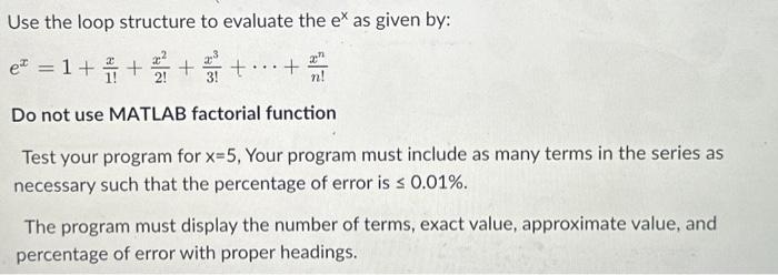 Solved Use the loop structure to evaluate the ex as given | Chegg.com