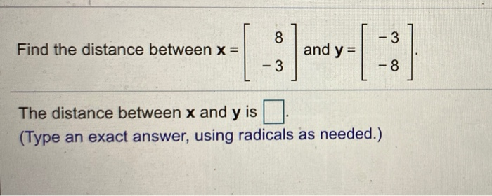 Solved Find the distance between x = Find the distance | Chegg.com