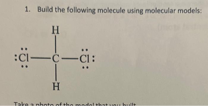 Solved 1. Build the following molecule using molecular | Chegg.com