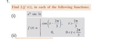 Solved Find L.(f(t)}, in each of the following functions: | Chegg.com