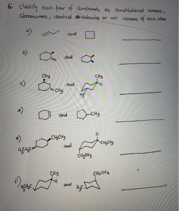 Solved 5. classify each pair of compounds as Constitutional | Chegg.com