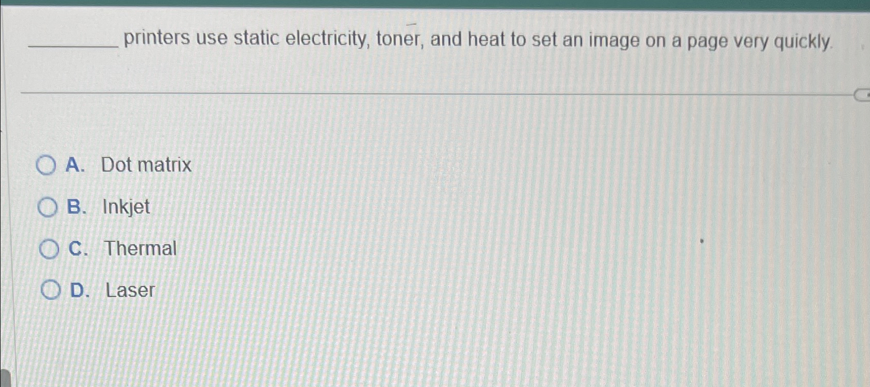 Solved printers use static electricity, toner, and heat to | Chegg.com