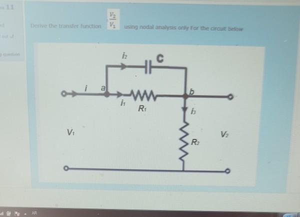 Solved Derive the transfer function v2/v1 using nodal | Chegg.com