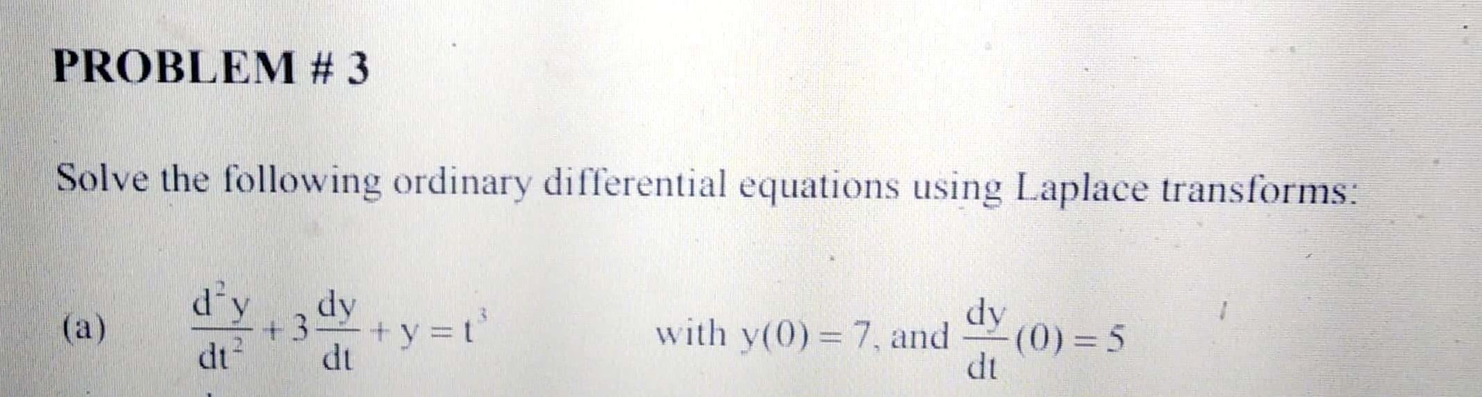 Solved PROBLEM # 3Solve the following ordinary differential | Chegg.com