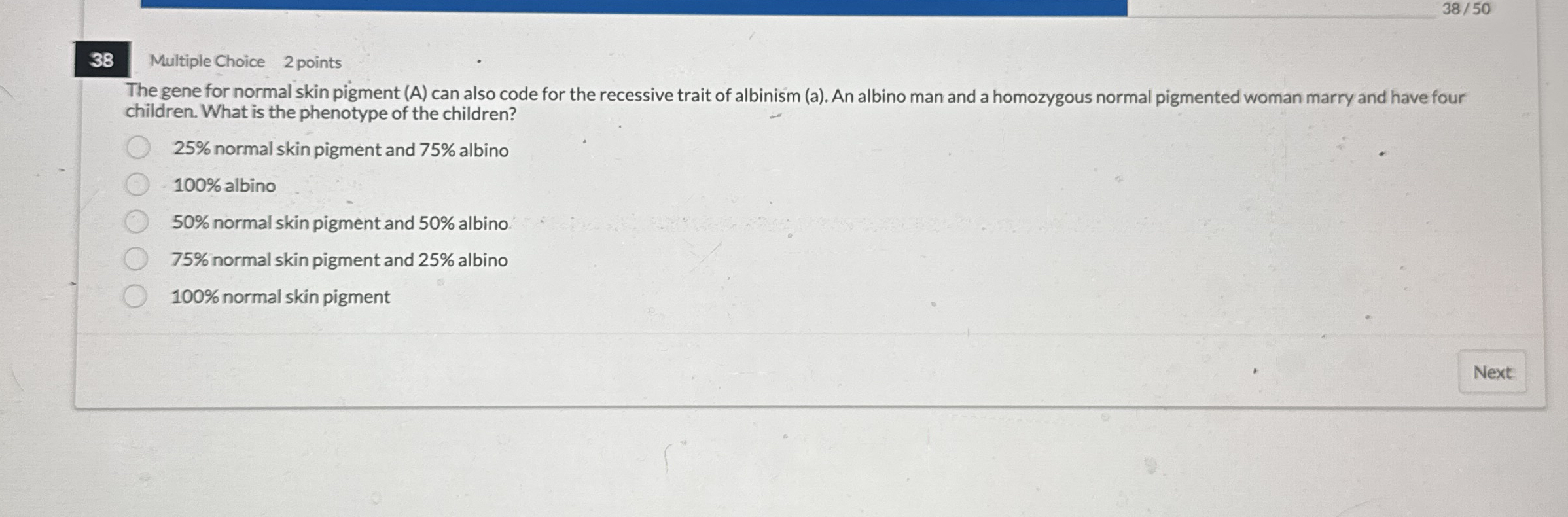 Solved 38Multiple Choice 2 ﻿pointsThe gene for normal skin | Chegg.com