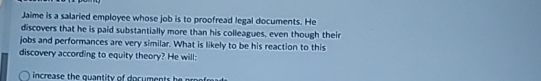 Solved Jaime is a salaried employee whose job is to | Chegg.com