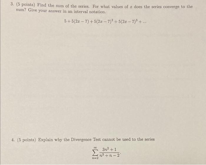 Solved 3. (5 points) Find the sum of the series. For what | Chegg.com