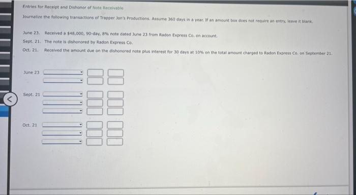 Solved Entries for Receipt and Dishonor of Note Receivable | Chegg.com