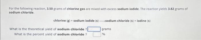 Solved For the following reaction, 6.73 grams of ethylene | Chegg.com