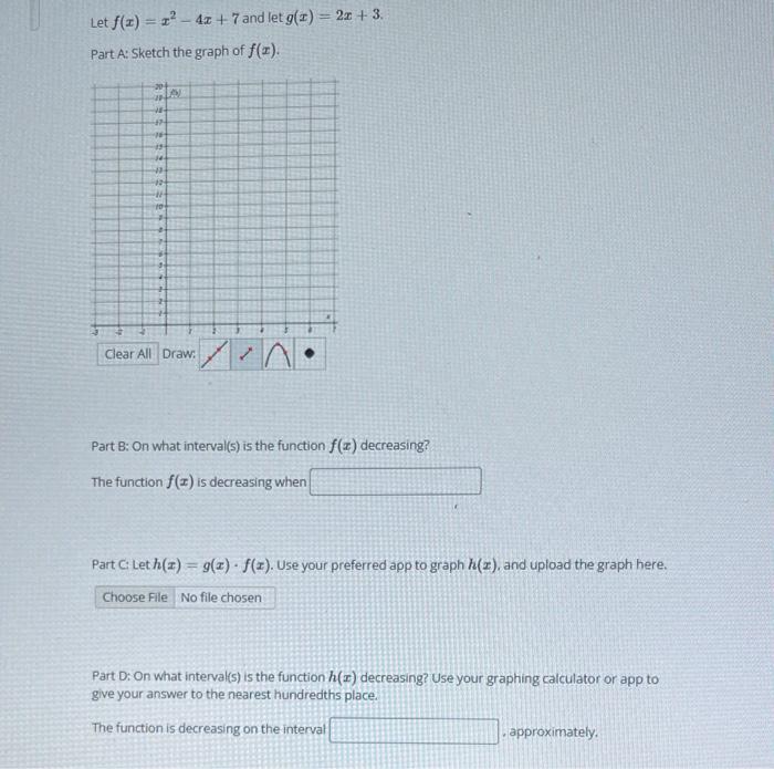 Solved Let f(x)=x2−4x+7 and let g(x)=2x+3. Part A: Sketch | Chegg.com