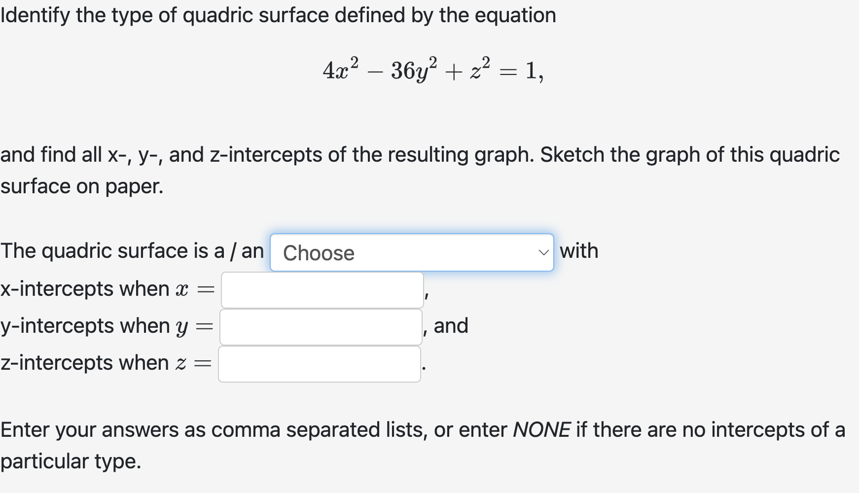 Solved Identify the type of quadric surface defined by the | Chegg.com