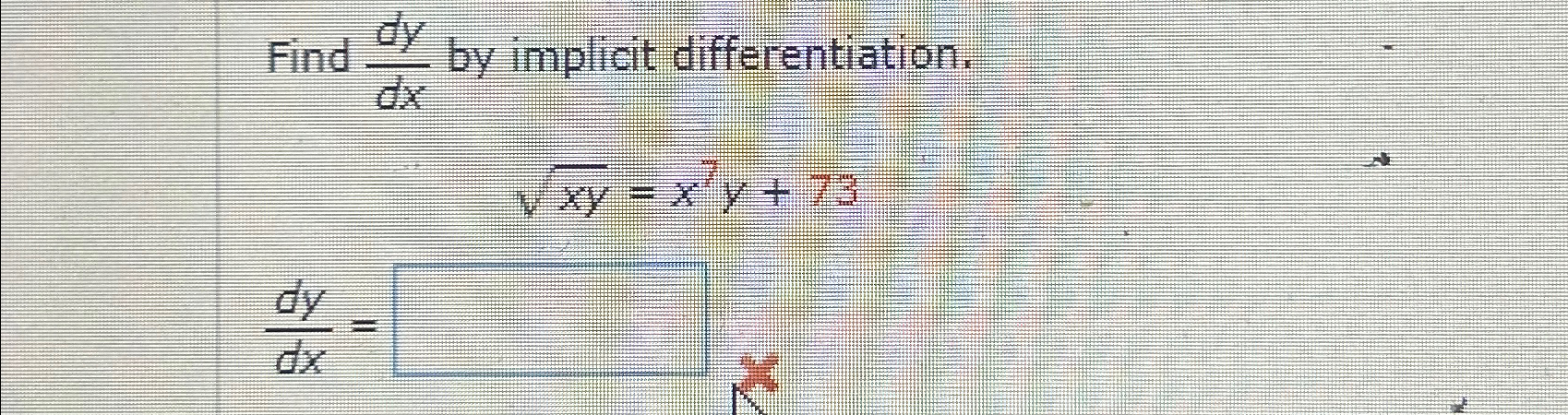 Solved Find dydx ﻿by implicit | Chegg.com