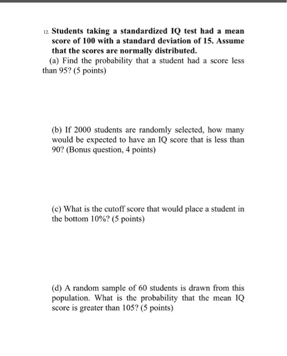 Solved 12. Students taking a standardized IQ test had a mean | Chegg.com