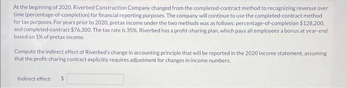 Solved At the beginning of 2020, Riverbed Construction | Chegg.com