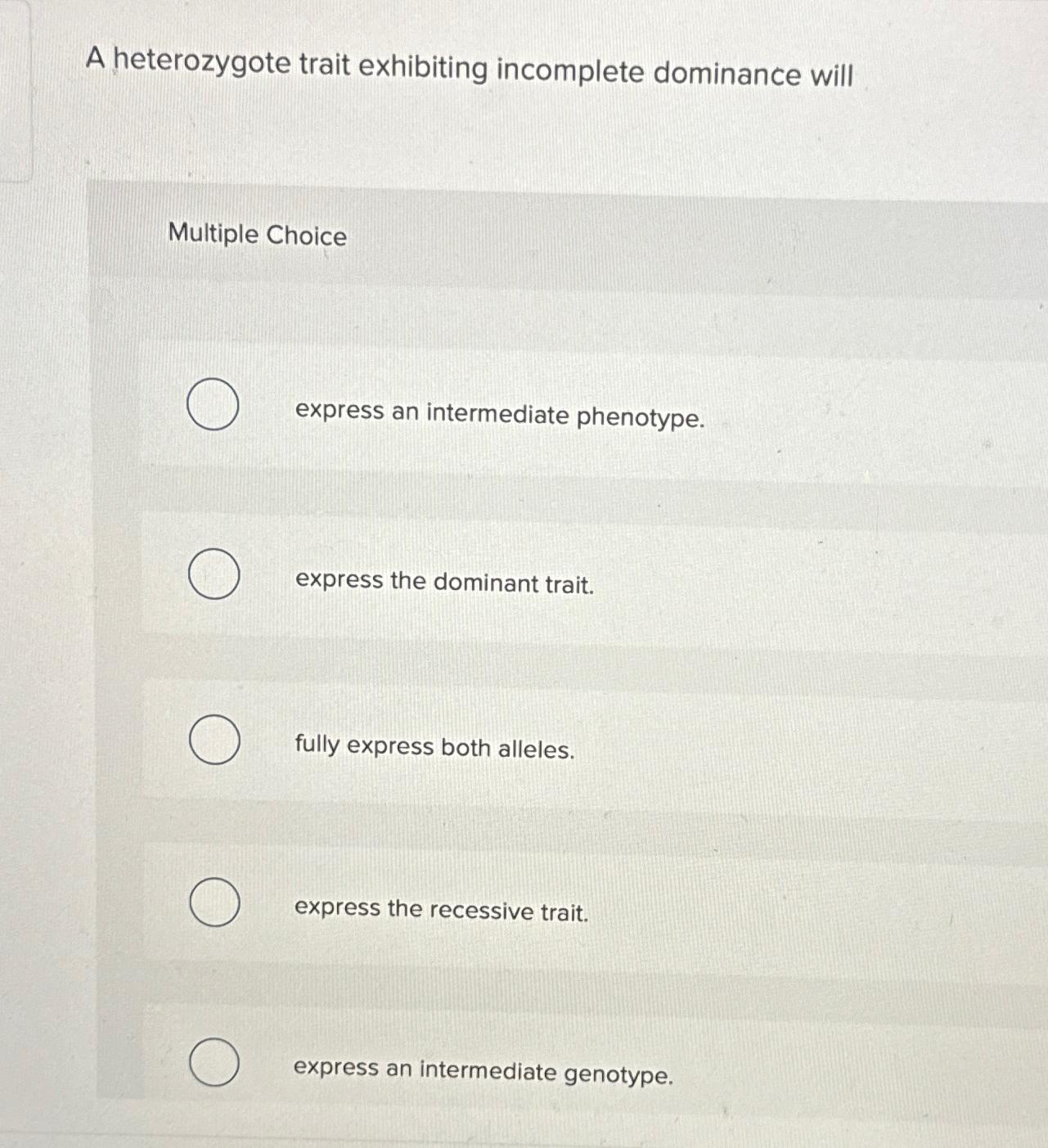 Solved A heterozygote trait exhibiting incomplete dominance | Chegg.com