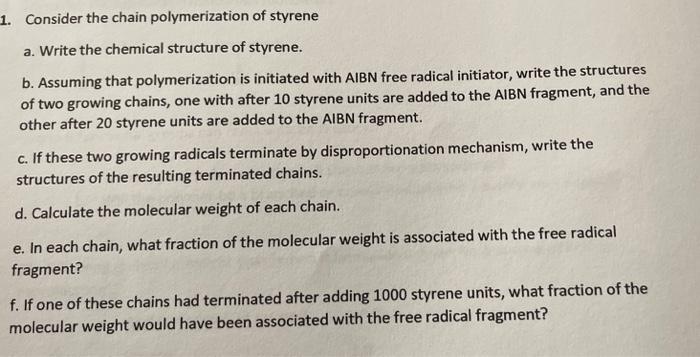 1. Consider the chain polymerization of styrene a. | Chegg.com