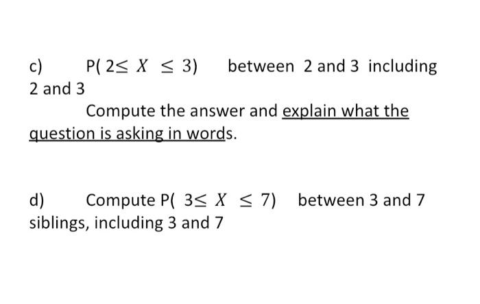 Solved How How many siblings do you have? 5 2 3 1 4 1 4. 4 2 | Chegg.com