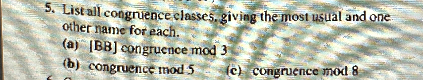 Solved List all congruence classes, giving the most usual | Chegg.com