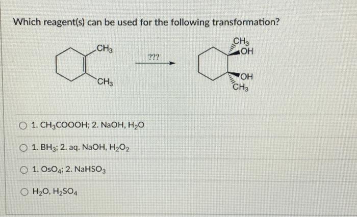 Solved Which reagent(s) can be used for the following | Chegg.com
