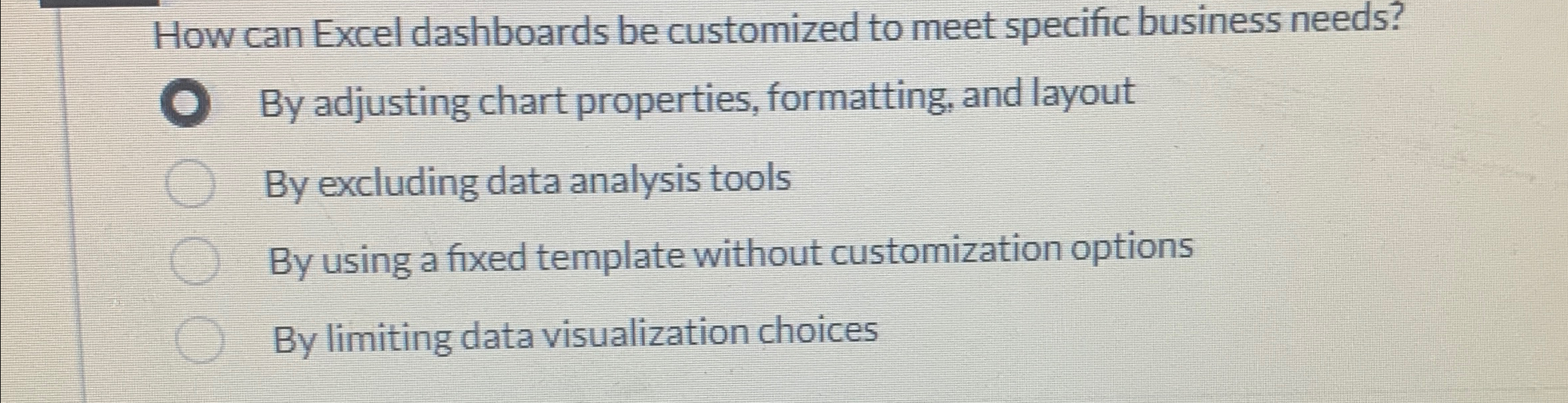 Solved How can Excel dashboards be customized to meet | Chegg.com