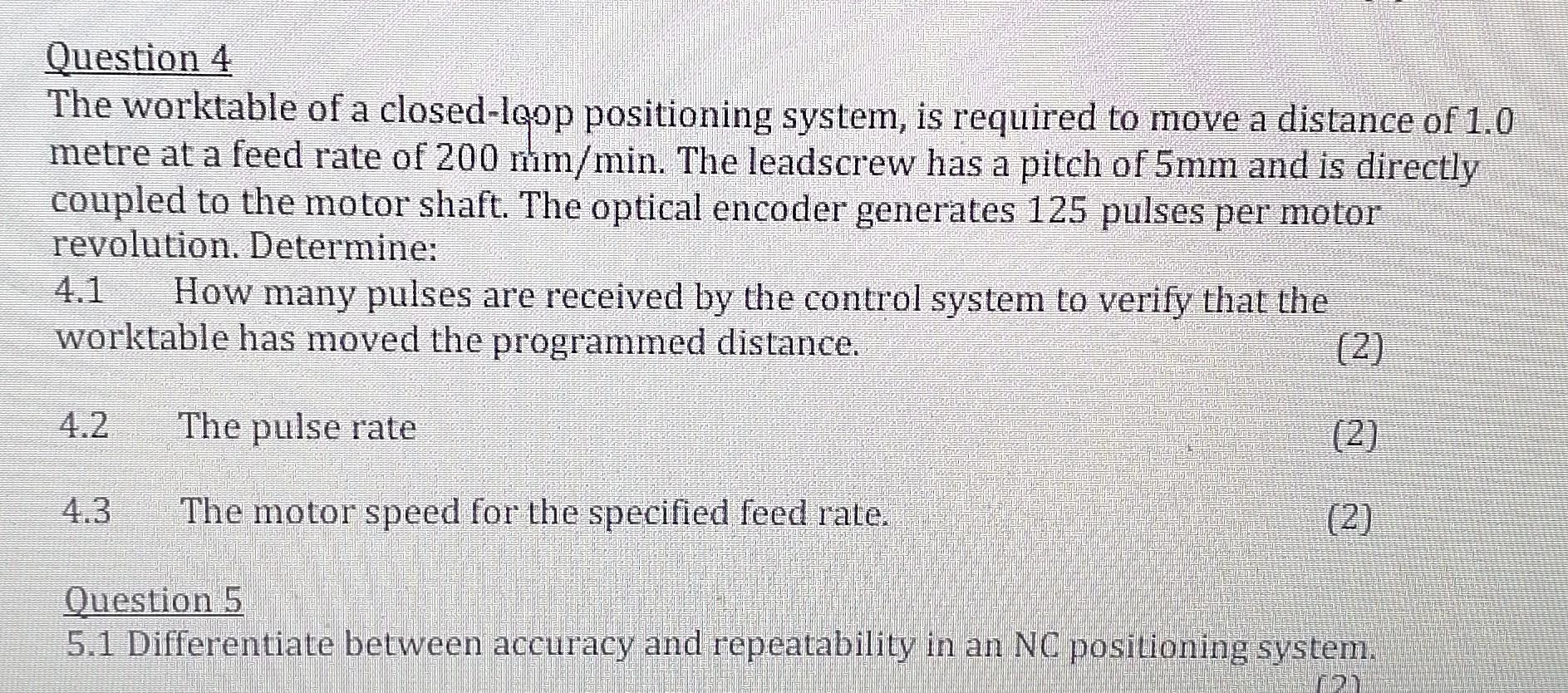 Solved Question 4 The worktable of a closed-lgop positioning | Chegg.com