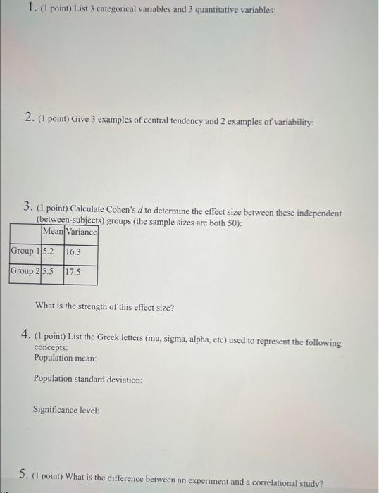 Solved 1. ( 1 point) List 3 categorical variables and 3 | Chegg.com