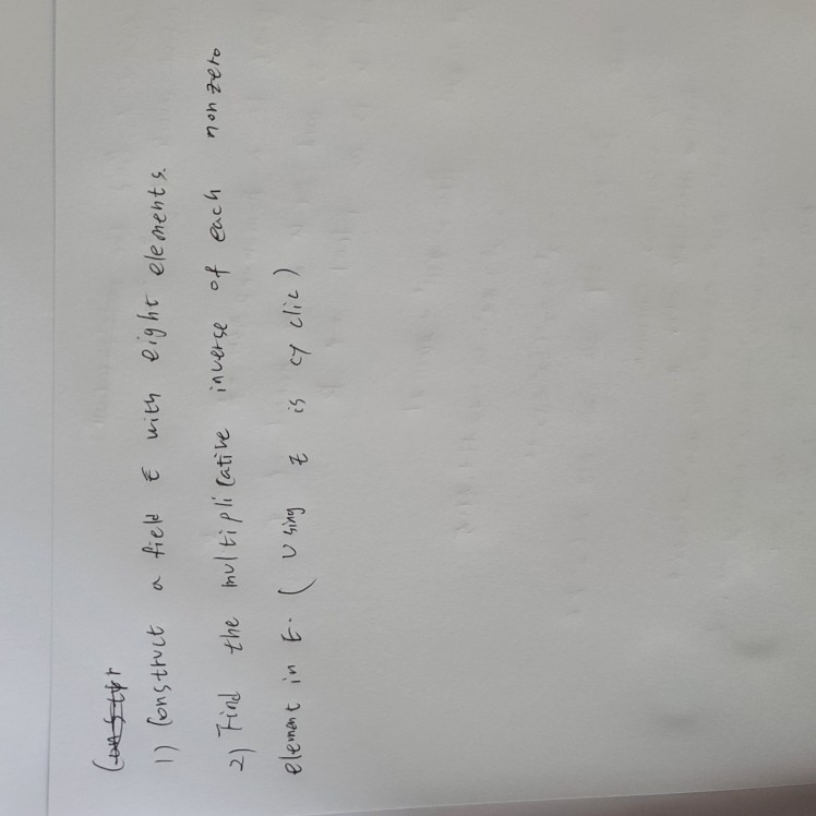 Solved Z is cyclic ) 1) Construct a field & with eight | Chegg.com
