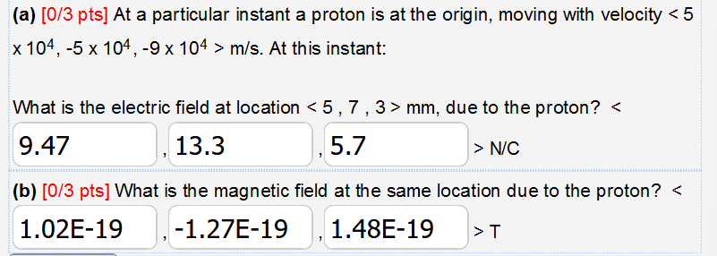 Solved (a) 03pts ﻿At a particular instant a proton is at the | Chegg.com