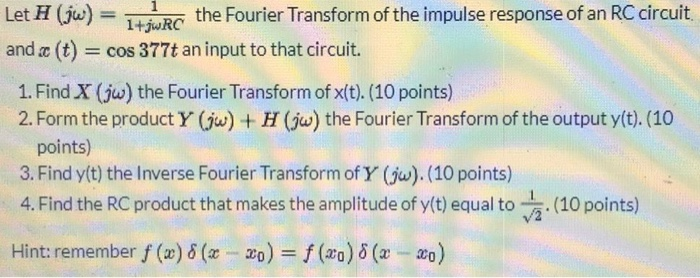 Solved Let H (jw) the Fourier Transform of the impulse | Chegg.com