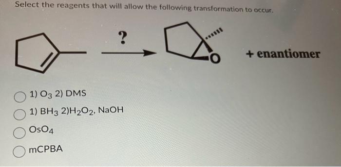 Solved Select the reagents that will allow the following | Chegg.com