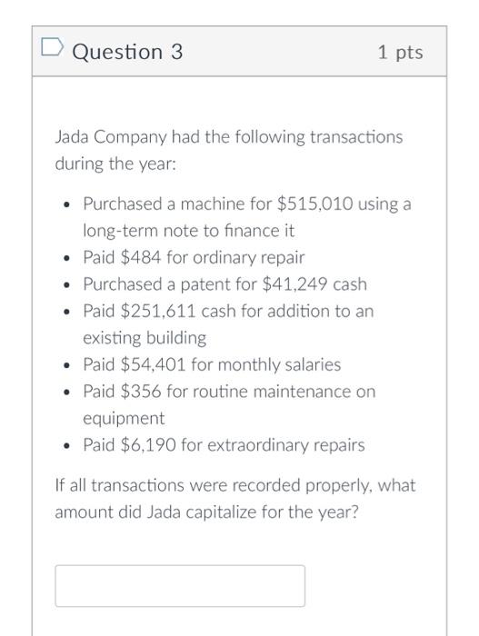 Solved Question 3 1pts Jada Company had the following | Chegg.com