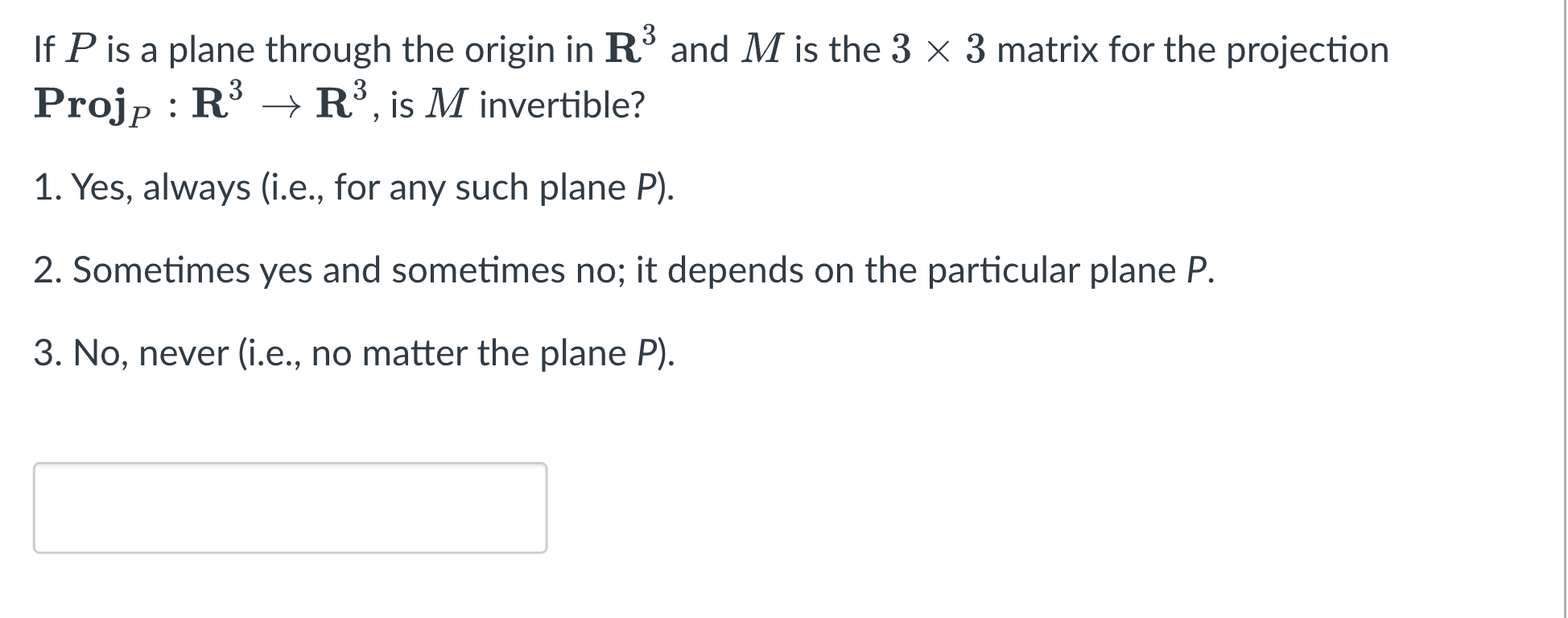 Solved If P ﻿is a plane through the origin in R3 ﻿and M ﻿is | Chegg.com