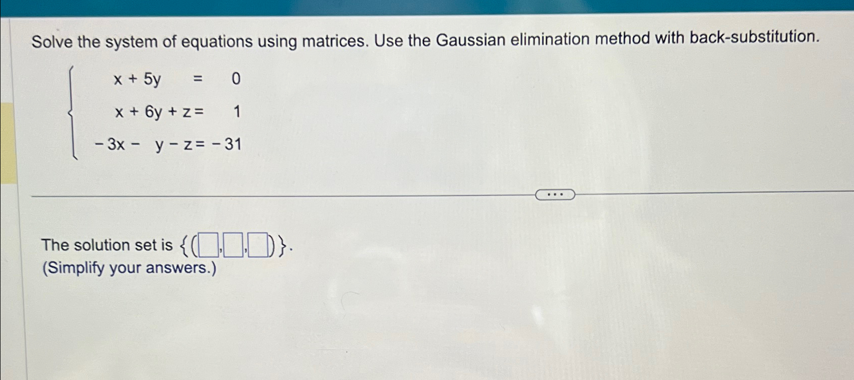 Solved Solve the system of equations using matrices. Use the | Chegg.com