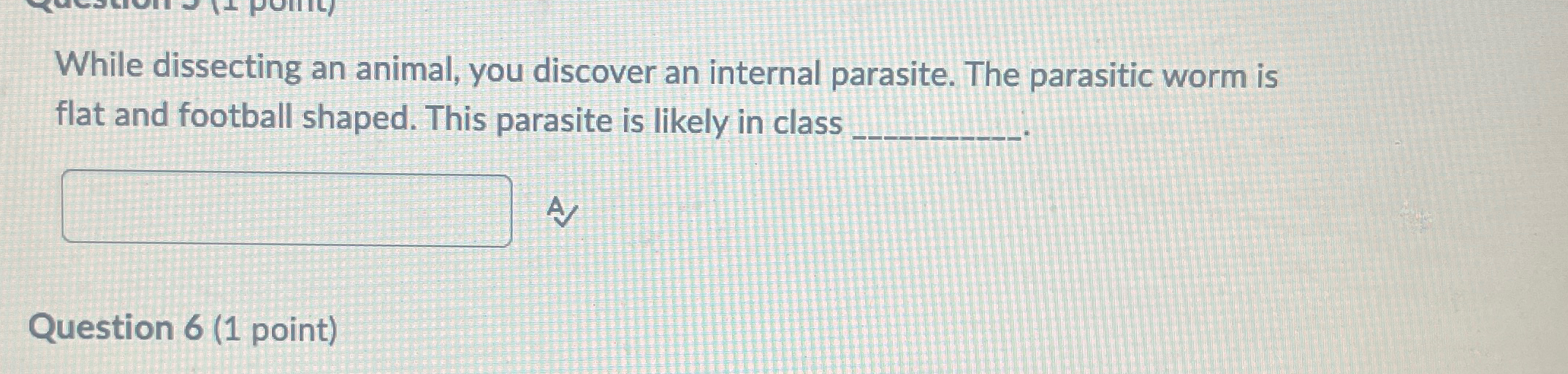 Solved While dissecting an animal, you discover an internal | Chegg.com