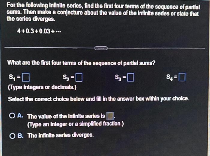 Solved For the following infinite series, find the first | Chegg.com